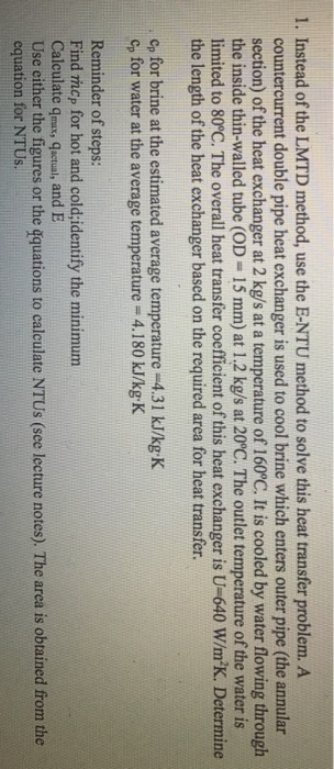 Solved Instead of the LMTD method, use the E-NTU method to | Chegg.com