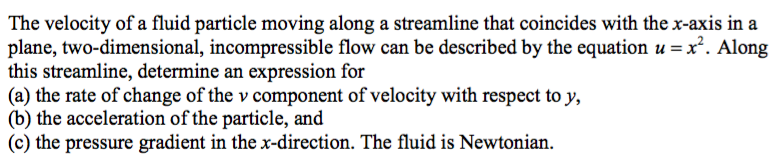 Solved The velocity of a fluid particle moving along a | Chegg.com