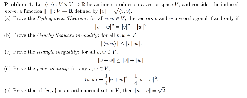 Solved Problem 4. Let 〈·-) : V × V → R be an inner product | Chegg.com