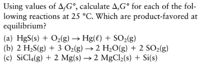 Solved Using values of Delta_f G degree, calculate Delta_r G | Chegg.com