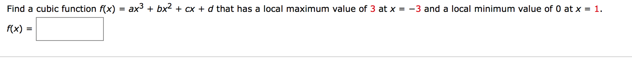 Solved Find a cubic function f(x) = ax^3 + bx^2 + cx + d | Chegg.com
