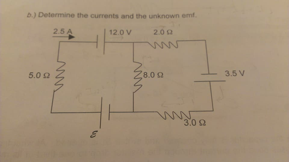 Solved b.) Determine the currents and the unknown emf. 2.5 A | Chegg.com