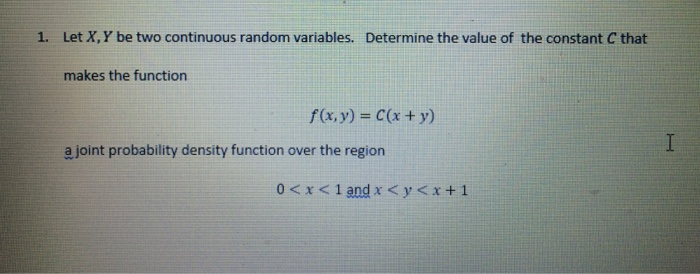 Solved Let X, Y be two continuous random variables. | Chegg.com