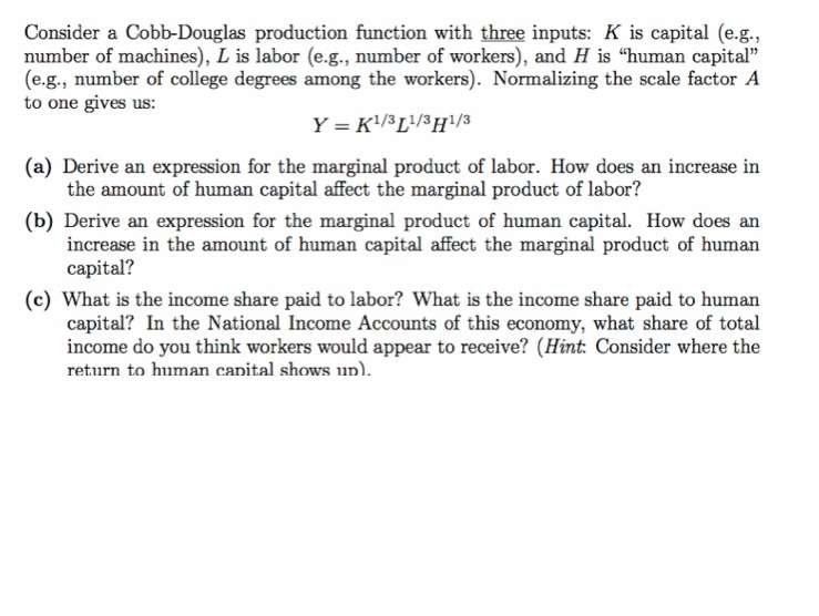 Solved Consider a Cobb-Douglas production function with | Chegg.com