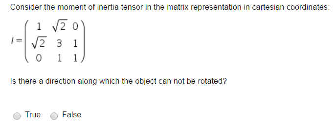 Consider the moment of inertia tensor in the matrix | Chegg.com