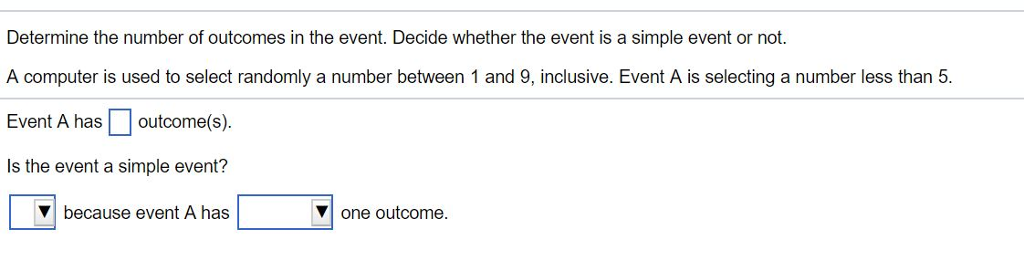 Solved Determine the number of outcomes in the event. Decide | Chegg.com