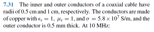 Solved 7.31 The inner and outer conductors of a coaxial | Chegg.com
