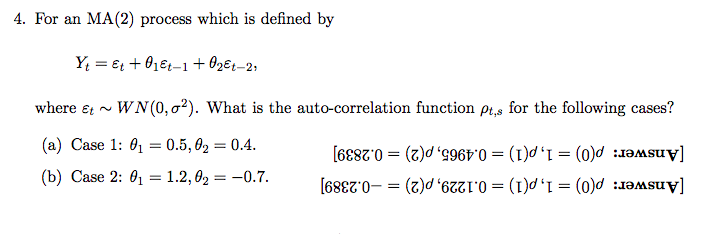 Solved 4. For an MA(2) process which is defined by where ~ | Chegg.com