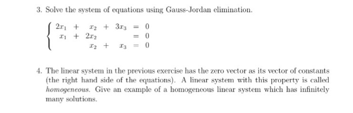 Solved Solve the system of equations using Gauss-Jordan | Chegg.com