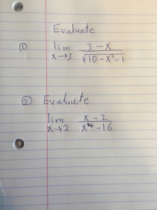 Solved Evaluate lim_x rightarrow 3 3 - x/Squareroot 10 -x^2 | Chegg.com