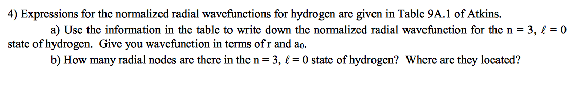 Solved 4) Expressions for the normalized radial wave | Chegg.com