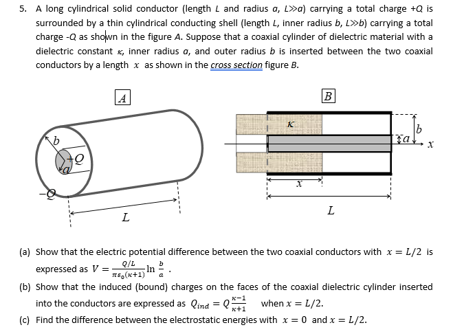 Solved 5. A long cylindrical solid conductor (length L and | Chegg.com
