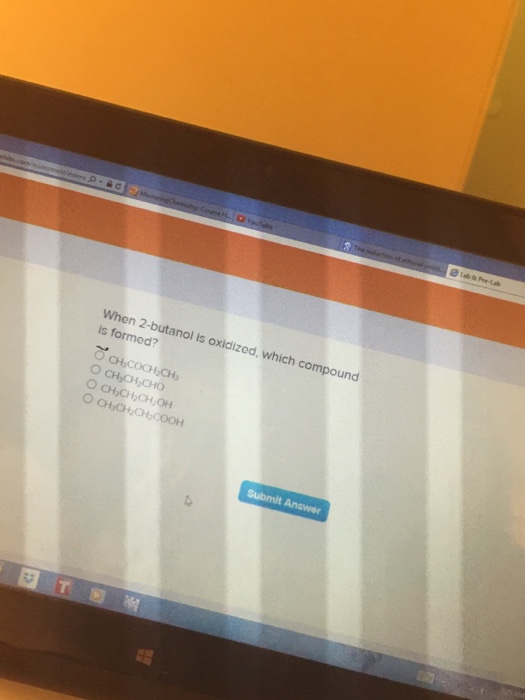 Solved When 2-butanol Is oxidized which compound is formed? | Chegg.com