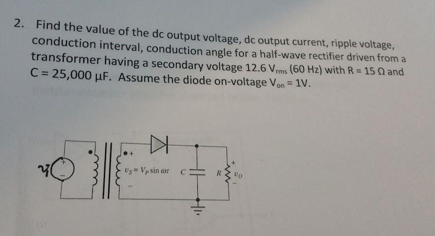 Solved 2. Find the value of the dc output voltage, dc output | Chegg.com