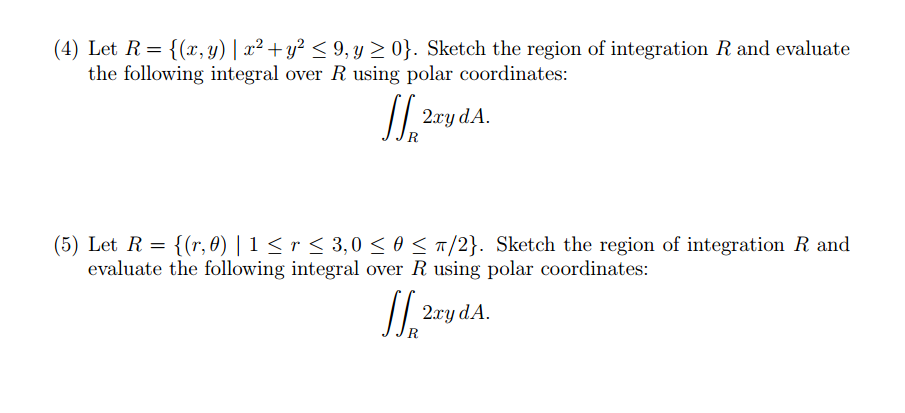 Solved (4) Let R = {(z, y) | x2+92-9, y > 0). Sketch the | Chegg.com