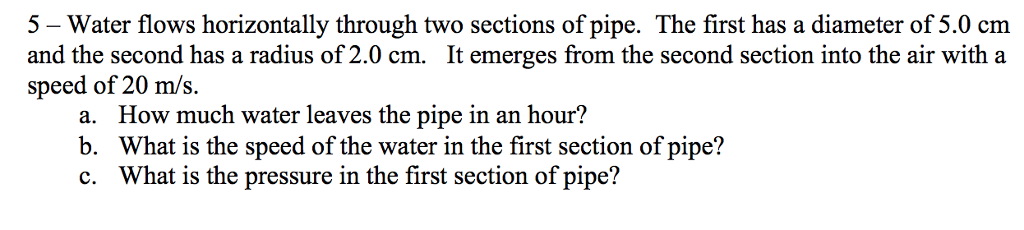 Solved 5 - Water flows horizontally through two sections of | Chegg.com