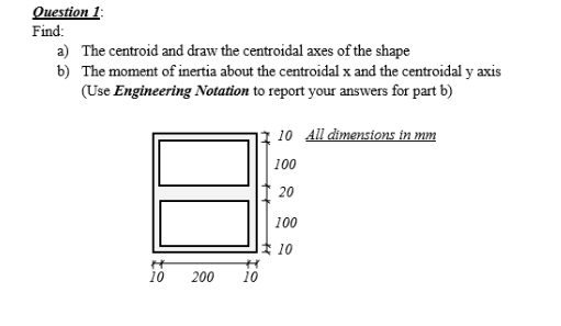 Solved Find: a) The centroid and draw the centroidal axes of | Chegg.com