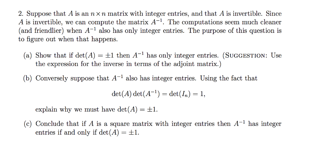 Solved Suppose that A is an n times n matrix with integer | Chegg.com