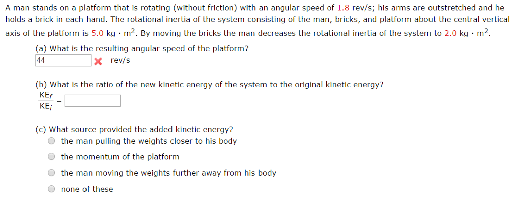 Solved A man stands on a platform that is rotating (without | Chegg.com
