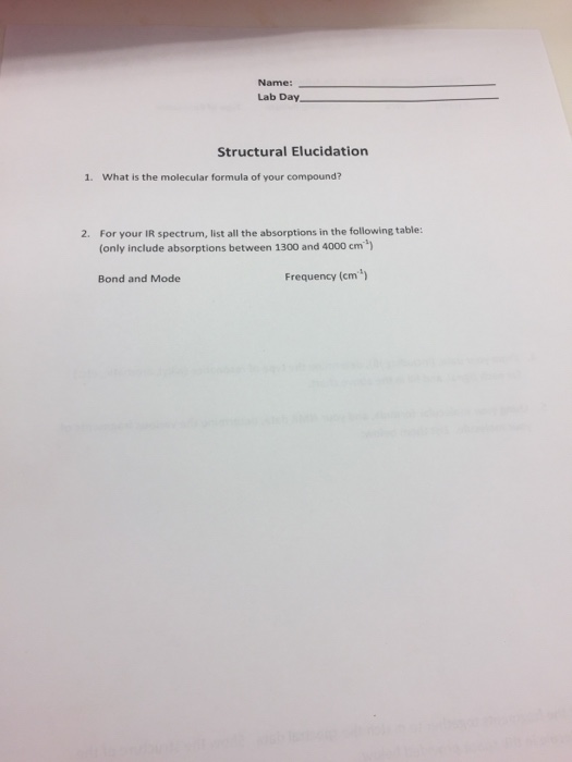 Name Lab Day. Structural Elucidation 1. What is the | Chegg.com