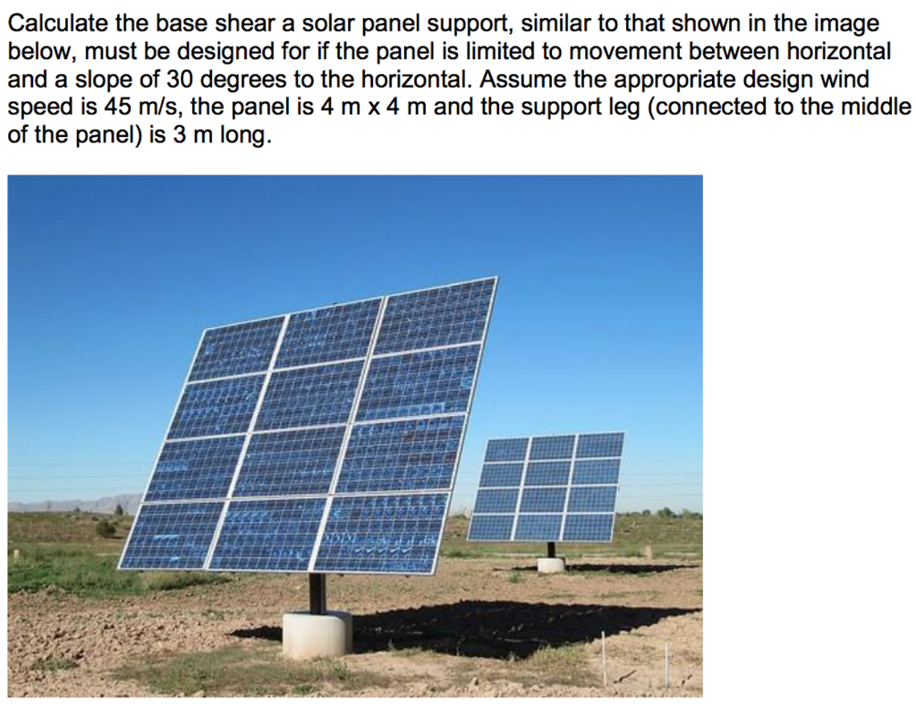 Solved Calculate the base shear a solar panel support, | Chegg.com