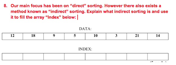 Solved 8. Our main focus has been on "direct" sorting. | Chegg.com