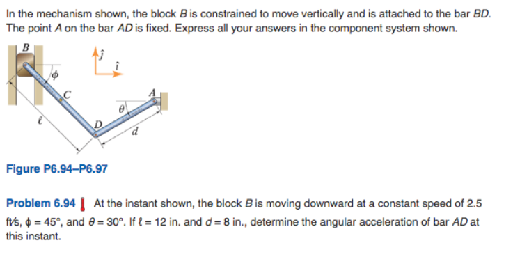 Solved In the mechanism shown, the block B is constrained to | Chegg.com