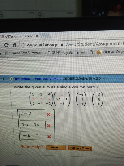 Solved Write the given sum as a single column matrix.(1 -3 4 | Chegg.com