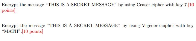 Solved Encrypt the message "THIS IS A SECRET MESSAGE" by | Chegg.com