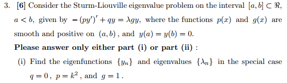 Solved Consider the Sturm- Liouville eigenvalue problem on | Chegg.com