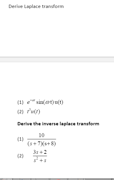 Solved Derive Laplace transform e^at sin(omega t)u(t) t^3 | Chegg.com