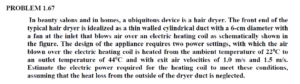 Solved PROBLEM 1.67 In beauty salons and in homes, a | Chegg.com