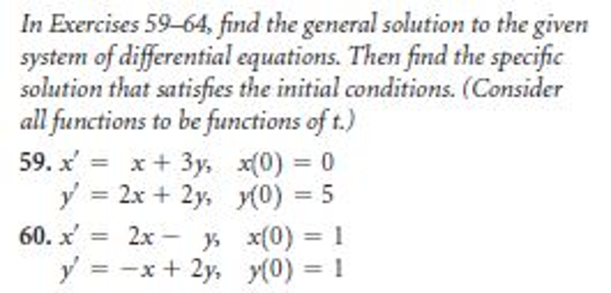 Solved Find the general solution to the given system of | Chegg.com
