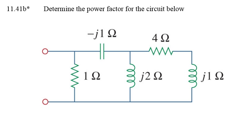 Solved Determine the power factor for the circuit below | Chegg.com