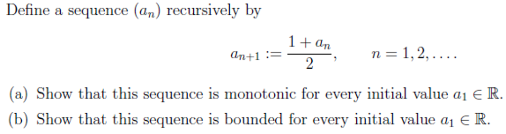 Solved Define a sequence (a_n) recursively by a_n + 1:= 1 + | Chegg.com