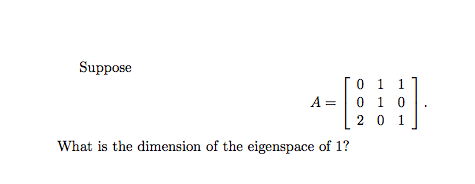Solved Suppose What is the dimension of the eigenspace of | Chegg.com