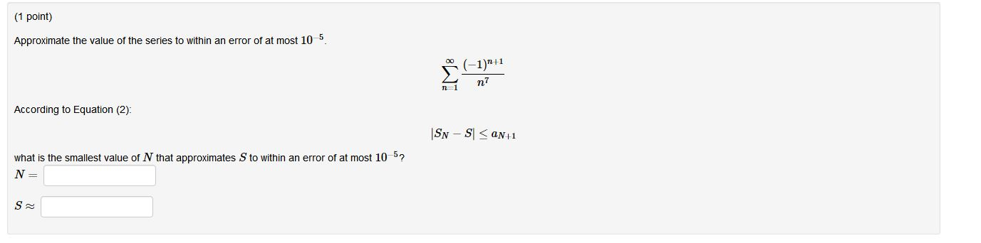 Solved 1 Point Approximate The Value Of The Series To
