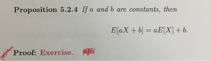 Solved If a and b are constants, then E[aX + b] = aE[X] + | Chegg.com