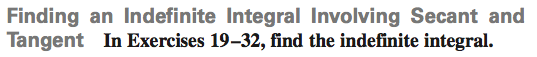 Solved Finding an Indefinite Integral Involving Secant and | Chegg.com