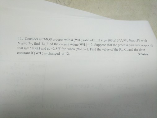 Solved Consider a CMOS process with a (w/L) ratio of 1. If | Chegg.com