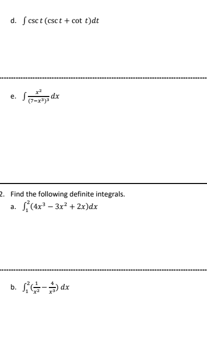 Solved d· csct (csc t + cot t)dt dx (7-x3)3 2. Find the | Chegg.com