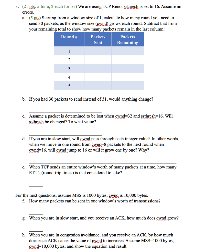 Solved 3. (21 pts: 5 for a, 2 each for b-i) We are using TCP | Chegg.com