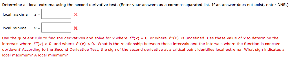 Solved Determine all local extrema using the second | Chegg.com