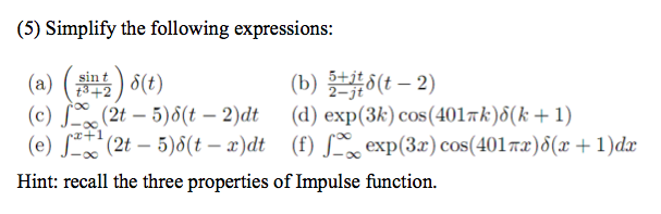 Solved Simplify the following expressions: (sin t/t3 + 2) | Chegg.com