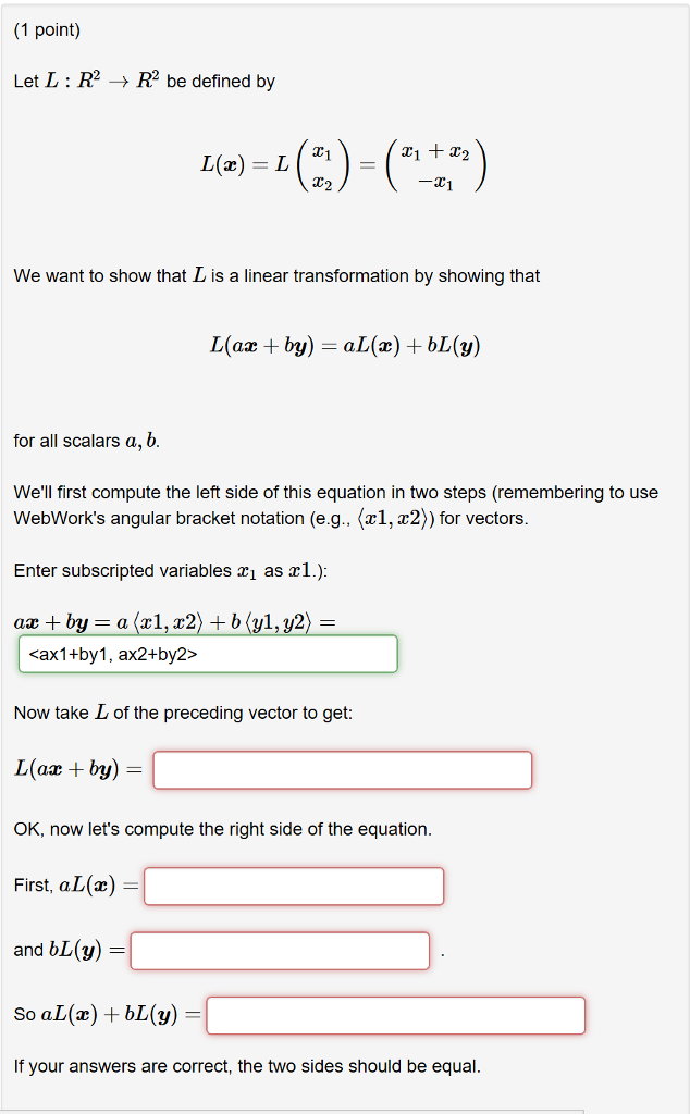 Solved 1 point) Let L : R2 → R2 be defined by C1 + 2 We want | Chegg.com Solved 1 point) Let L : R2 → R2 be defined by C1 + 2 We want | Chegg.com