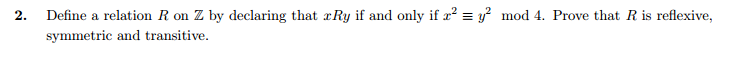 Solved Define a relation R on Z by declaring that xRy if and | Chegg.com