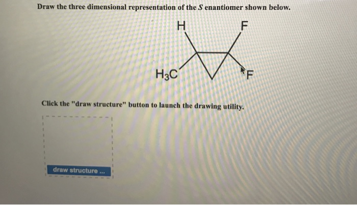Solved Draw the three dimensional representation of the S | Chegg.com Solved Draw the three dimensional representation of the S | Chegg.com