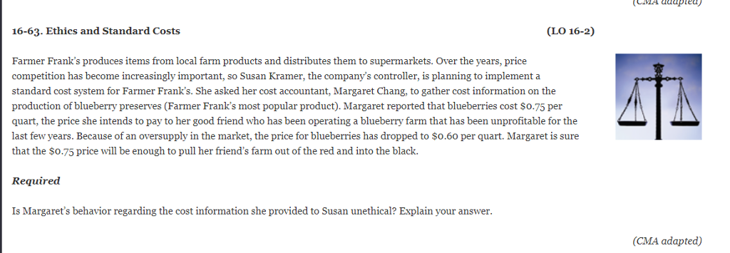 Solved MA adapted丿 16-63. Ethics and Standard Costs (LO | Chegg.com