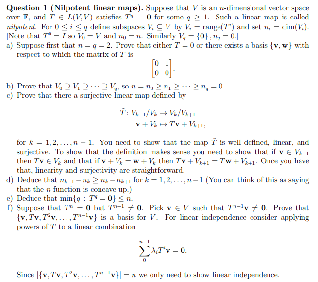 Solved Question 1 (Nilpotent linear maps). Suppose that V is | Chegg.com