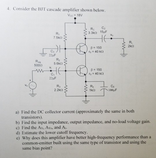Solved 4. Consider the BJT cascade amplifier shown below Vcc | Chegg.com
